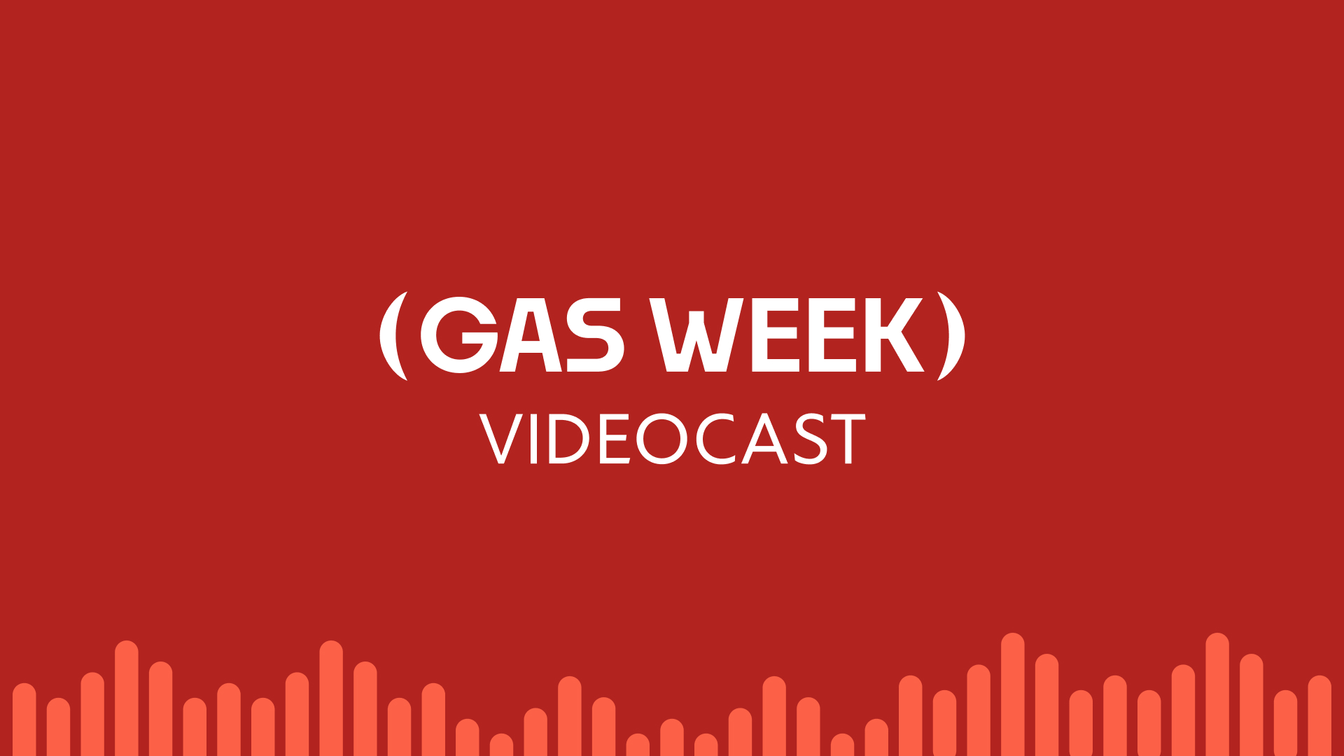 videocast gas week | eixos